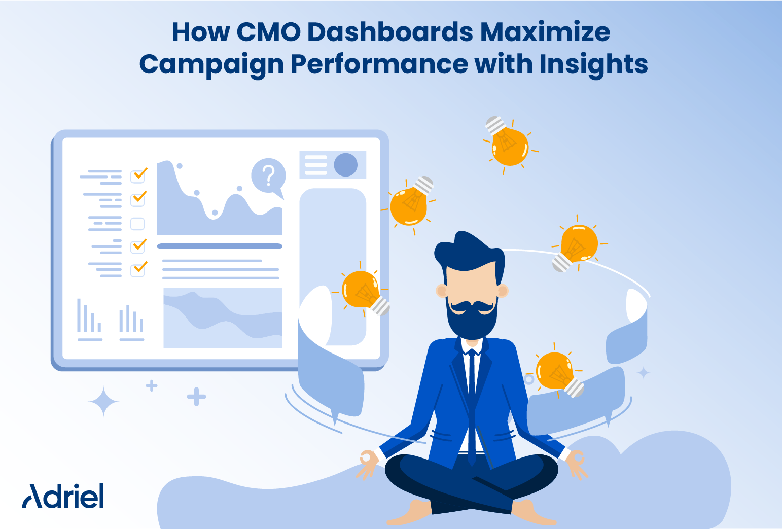 How CMO Dashboards Maximize Campaign Performance with Insights | Adriel